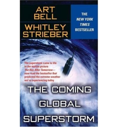 The Coming Global Superstorm: Bel: 9780743470650: Amazon.com: Books