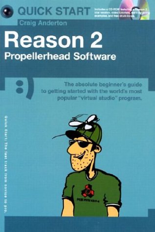 Reason 2 Propellerhead Software: Anderton, Craig: 0752187975977: Amazon ...