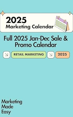 2025 Retail Sale & Promo Marketing Calendar: Full January to December ...