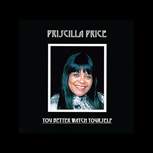 Amazon.com: You Better Watch Yourself : Priscilla Price: Digital Music
