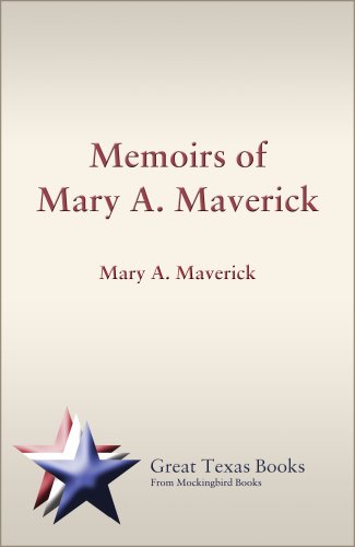 Amazon.com: The Memoirs of Mary A. Maverick eBook : Maverick, Mary A ...