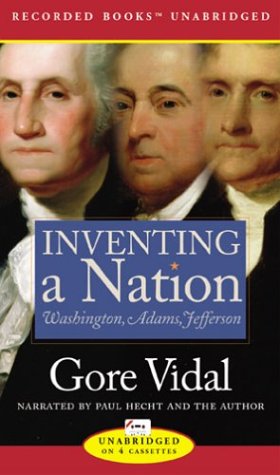 Buy Inventing a Nation: Washington, Adams and Jefferson Book Online at ...