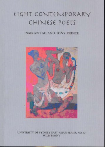 Eight Contemporary Chinese Poets (University of Sydney East Asian ...