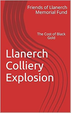 Amazon.com: Llanerch Colliery Explosion: The Cost of Black Gold eBook ...