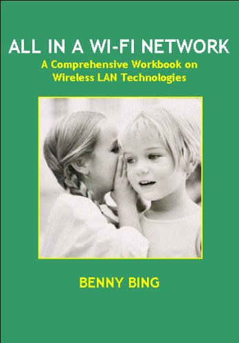 All in a Wi-Fi Network: A Comprehensive Workbook on Wireless LAN ...