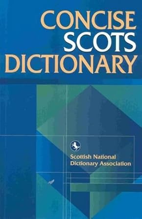 The Concise Scots Dictionary (Scots Language Dictionaries): Amazon.co ...