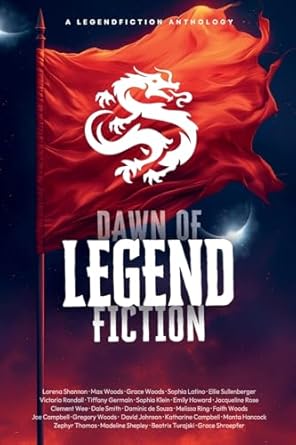 Dawn of LegendFiction: Legendfiction: 9798869237118: Amazon.com: Books