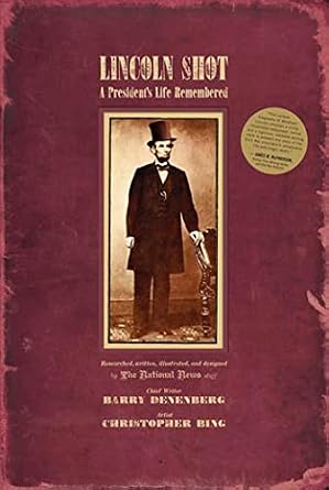 Lincoln Shot: A President's Life Remembered: Denenberg, Barry, Bing ...