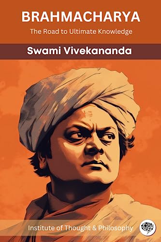 Brahmacharya: The Road to Ultimate Knowledge (by ITP Press) eBook ...