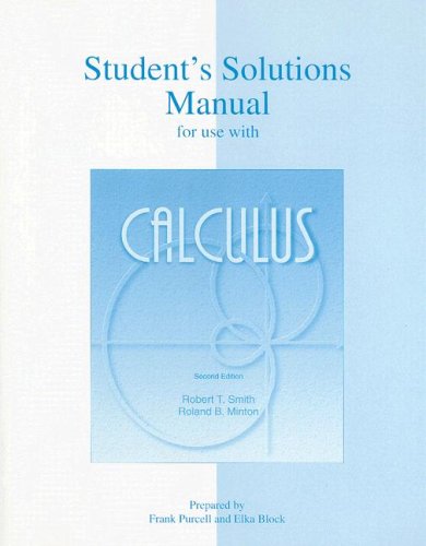 Student's Solutions Manual to accompany Calculus: Smith,Robert, Minton ...