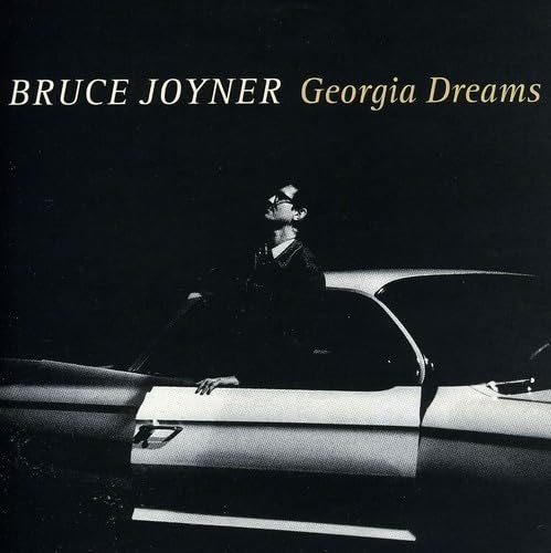 Bruce Joyner - Georgia Dreams - Amazon.com Music