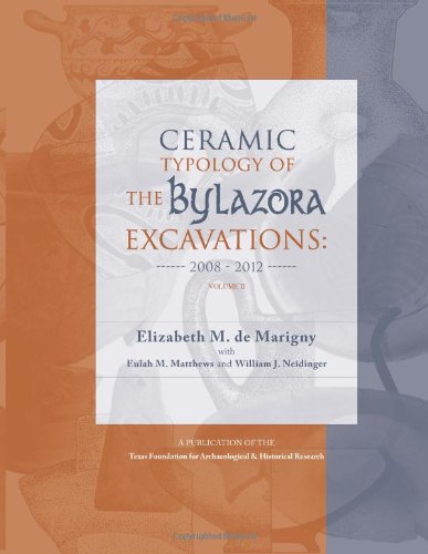 Ceramic Typology of the Bylazora Excavations: 2008-2012 Volume II: de ...
