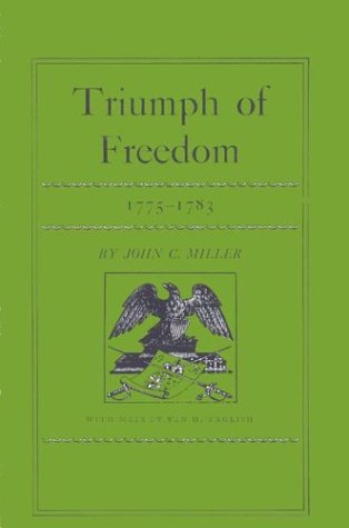 Amazon.com: Triumph of Freedom, 1775-1783.: 9780313207792: Miller ...