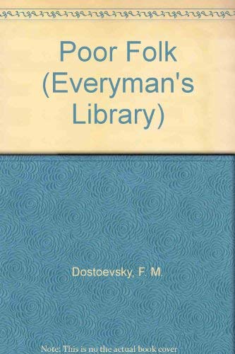 The Poor Folk and the Gambler: Dostoyevsky, Fyodor: 9780460007115 ...
