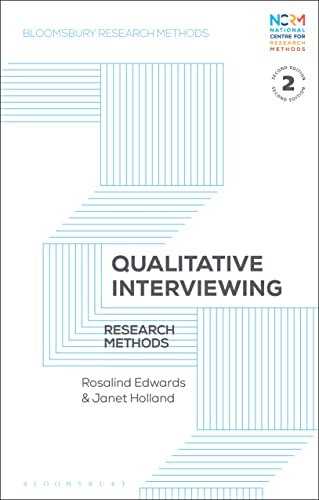 Qualitative Interviewing: Research Methods (Bloomsbury Research Methods ...