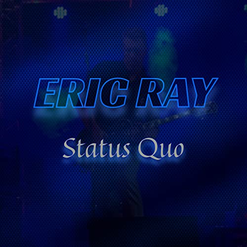 Amazon.co.jp: Status Quo : Eric Ray: Digital Music
