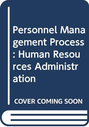 Personnel Management Process: Human Resources Administration: Wendell L ...