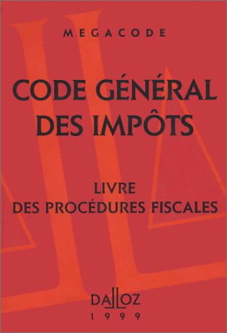Amazon.com: CODE GENERAL DES IMPOTS 1999. Livre des procédures fiscales ...