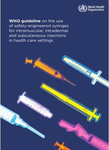 WHO Guideline on the Use of Safety-engineered Syringes for ...
