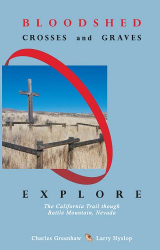 Bloodshed, Crosses and Graves: Explore the California Trail through ...