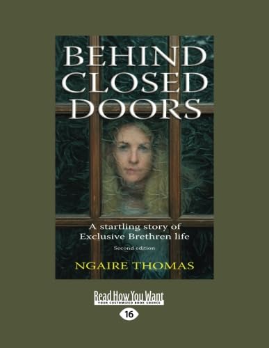 Behind Closed Doors: A Startling Story Of Exclusive Brethren Life ...