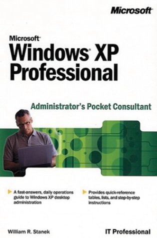 Microsoft Windows Xp Professional Administrator's Pocket Consultant: Microsoft Corporation ...