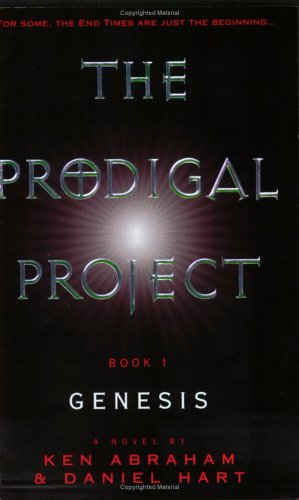 The Prodigal Project: Book 1: Genesis: Hart, Daniel: 9780452284203 ...