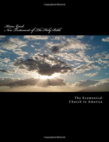 Koine Greek - New Testament of The Holy Bible : Scribes, Ecclesiastical ...