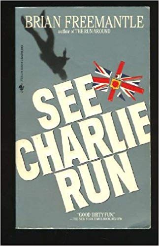 See Charlie Run: Amazon.co.uk: Freemantle, Brian: 9780099535904: Books