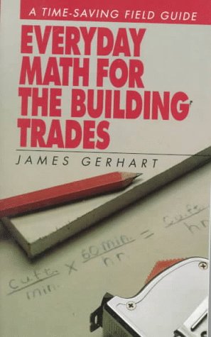 Everyday Math for the Building Trades: Gerhart, James: 9780070242661 ...