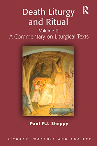 Death Liturgy and Ritual: Volume II: A Commentary on Liturgical Texts ...
