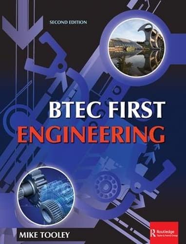 BTEC First Engineering: Mandatory and Selected Optional Units for BTEC ...