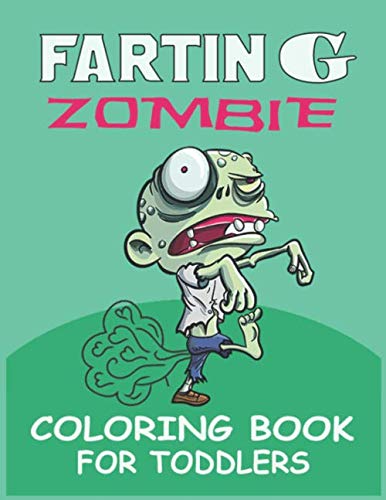 Farting Zombie Coloring Book for Toddlers: A Cute and Funny Farting ...