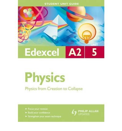 Buy Edexcel A2 Physics Student Unit Guide Book Online at Low Prices in India | Edexcel A2 ...