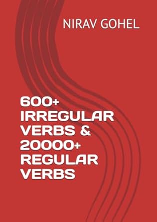Amazon.com: 600+ Irregular Verbs & 20000 + Regular Verbs - Regular ...