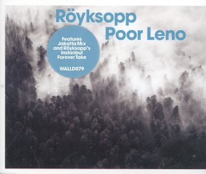 Royksopp - Poor Leno - Amazon.com Music