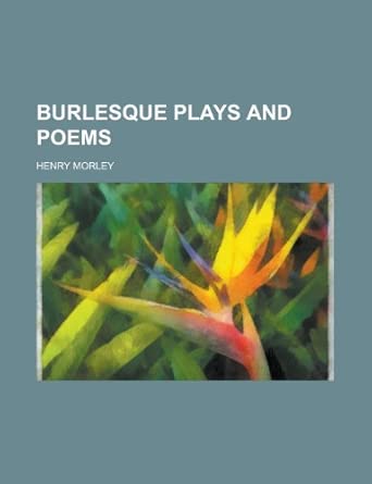 Burlesque Plays and Poems : Amazon.in: Books