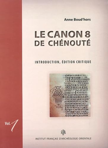 Amazon.com: Canon 8 de chenoute 2 vol: 9782724706178: Boudʹhors, Anne ...