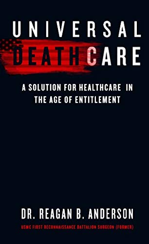 Universal Death Care: A Solution For Healthcare In The Age Of ...