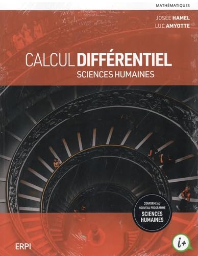 Calcul différentiel : sciences humaines : Amyotte, Luc, Hamel, Josée ...