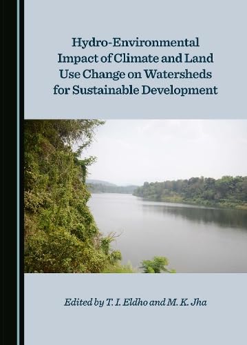 Hydro-Environmental Impact of Climate and Land Use Change on Watersheds ...