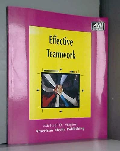 Buy Effective Teamwork (American Media how-to books) Book Online at Low ...