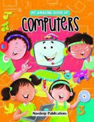 My Amazing Book of Computers Class 3 ( 2019 - 20 ) : Navdeep ...