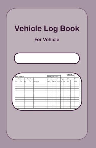 Vehicle Log Book: Publishing, Tat: 9781548972684: Amazon.com: Books