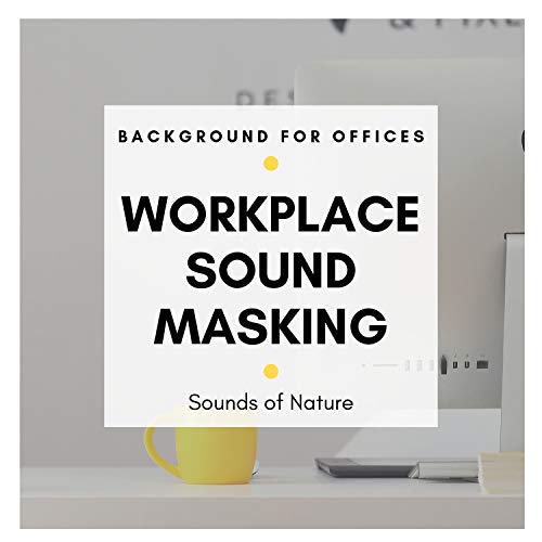 Reproducir Workplace Sound Masking - Sounds of Nature Background for ...