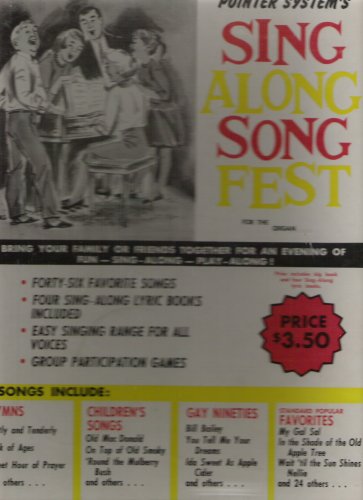 POINTER SYSTEM'S SING ALONG SONG FEST FOR THE ORGAN: unknown author ...