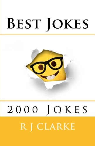 Best Jokes: 2000 Jokes: Clarke, R J: 9781978160941: Amazon.com: Books