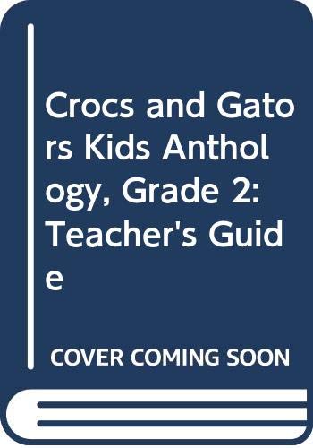 Buy Crocs and Gators Kids Anthology, Grade 2: Teacher's Guide Book ...