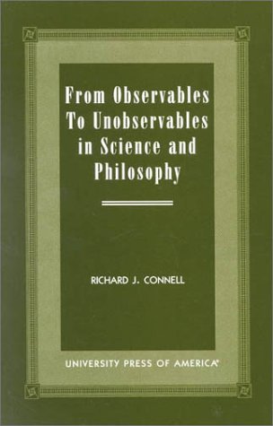 Amazon.com: From Observables to Unobservables in Science and Philosophy ...
