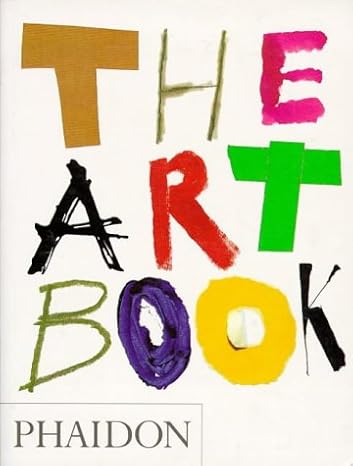 The Art Book : Phaidon, Phaidon: Amazon.co.uk: Books